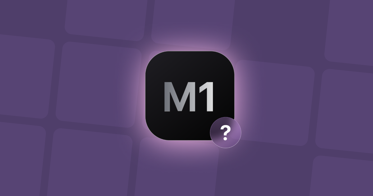 Most popular M1 Mac issues & solutions