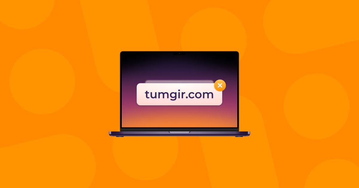 How to get rid of Tumgir virus on Mac: ultimate guideline