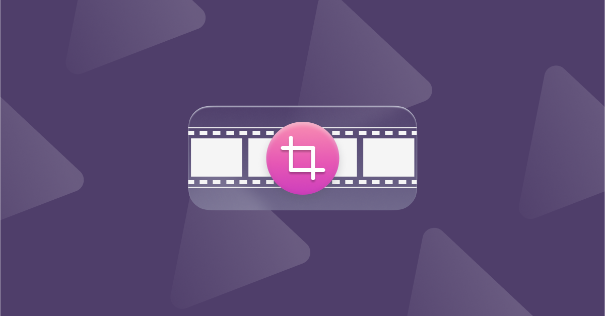 How to crop on Mac: a step-by-step video cropping guide