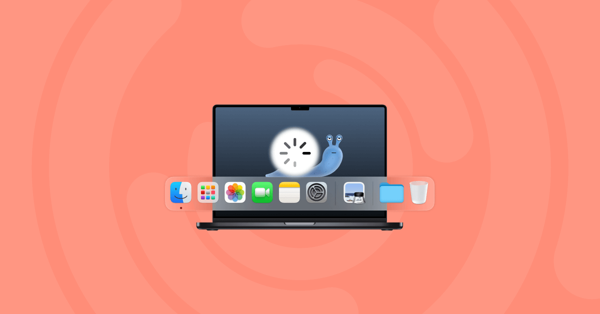 Mac Dock is slow to appear? Here are the fixes to try
